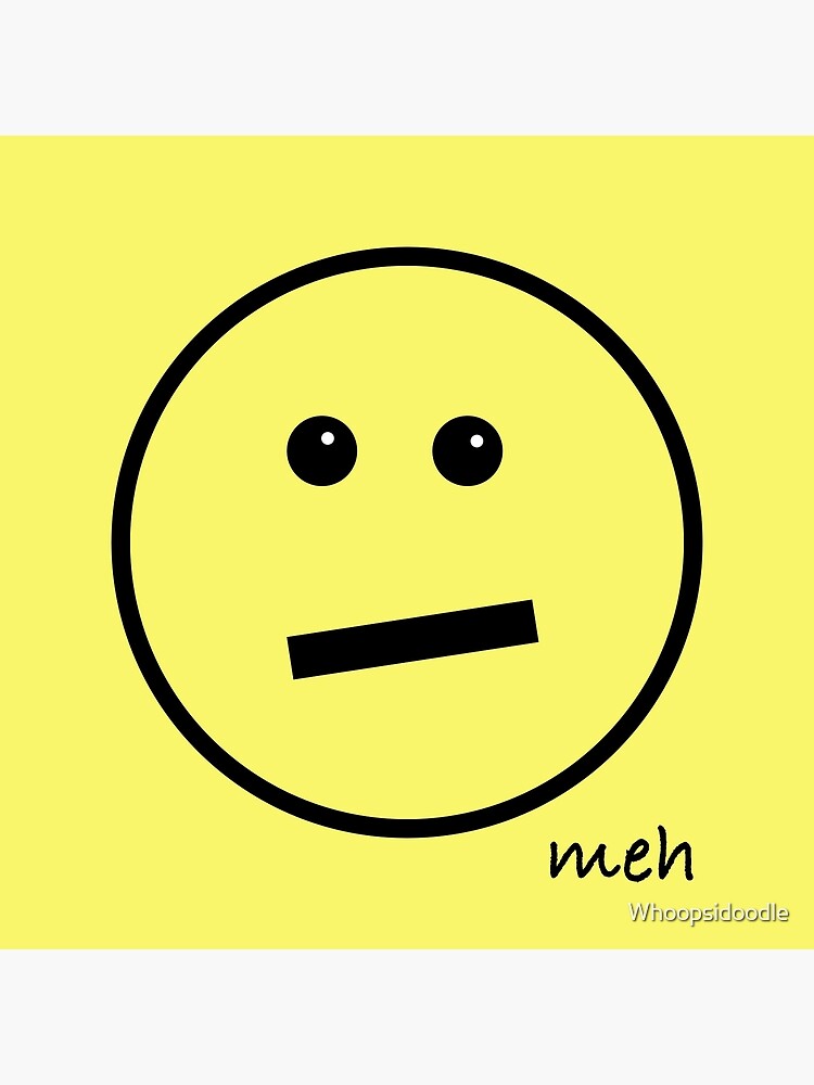 "Meh Face - Oversized on Yellow" Poster for Sale by Whoopsidoodle ...