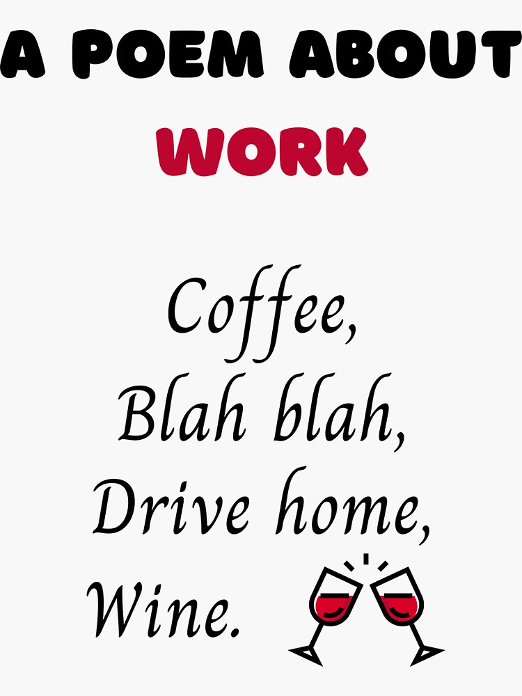 "A poem about work" Sticker for Sale by daguilon | Redbubble