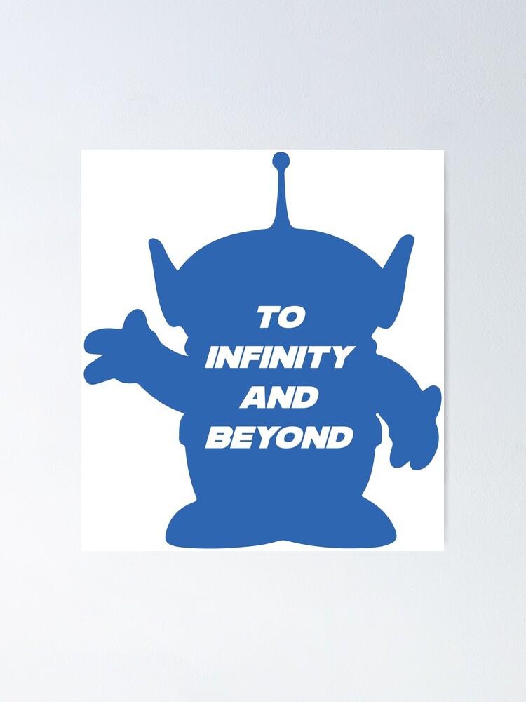 "To Infinity and Beyond" Poster by edisr00 | Redbubble