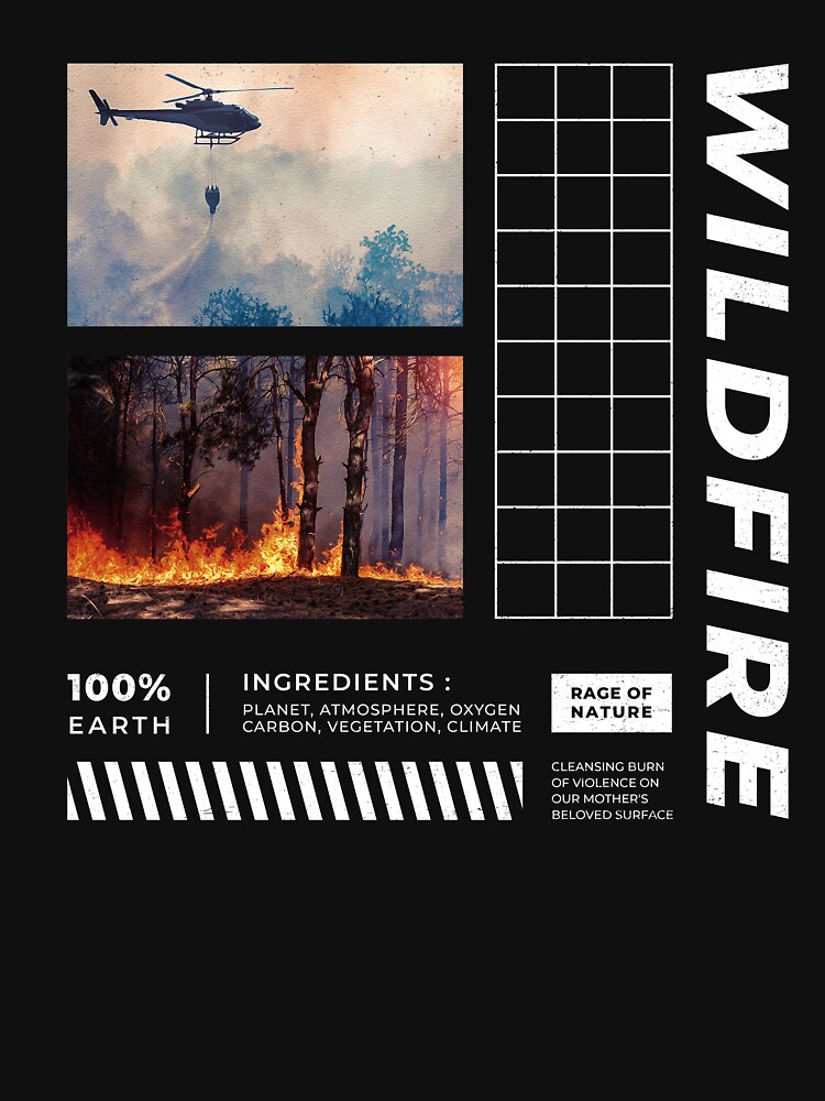 "Wildfire Rage of Nature Burning" T-shirt for Sale by BRKFT | Redbubble ...