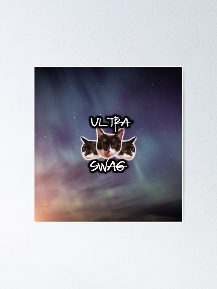 "ULTRA SWAG" Poster by WRLDS-VIENNA | Redbubble