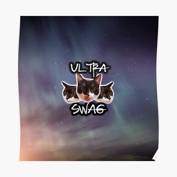 "ULTRA SWAG" Poster by WRLDS-VIENNA | Redbubble
