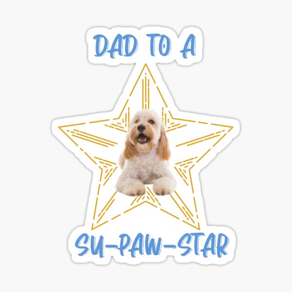 "Dad To A Su-Paw-Star" Sticker for Sale by Pet-Owners-Gift | Redbubble