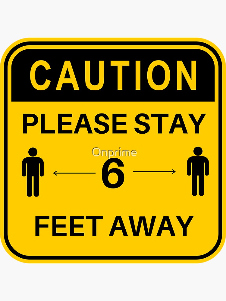 "Please Stay 6 feet Away" Sticker by Onprime | Redbubble