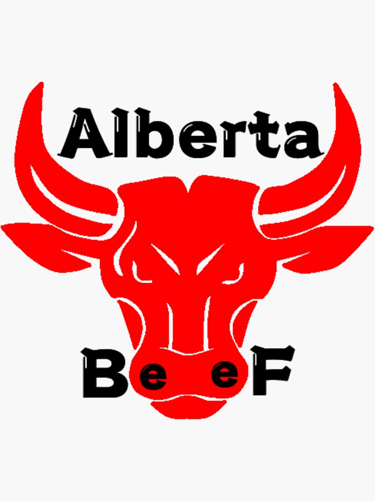 " Alberta Beef THE BEST, eat" Sticker for Sale by weworwingss | Redbubble