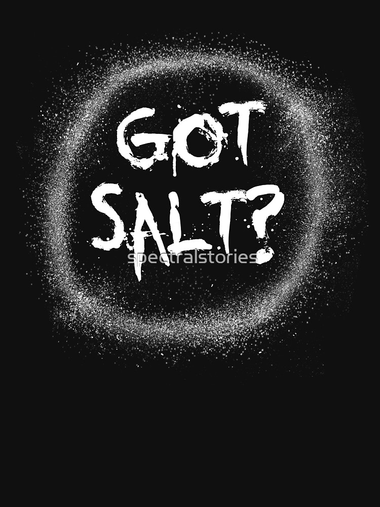 "Got salt? Supernatural" T-shirt for Sale by spectralstories ...