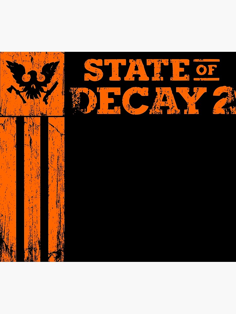 "State of decay 2 logo" Poster by JuliaTheThird | Redbubble