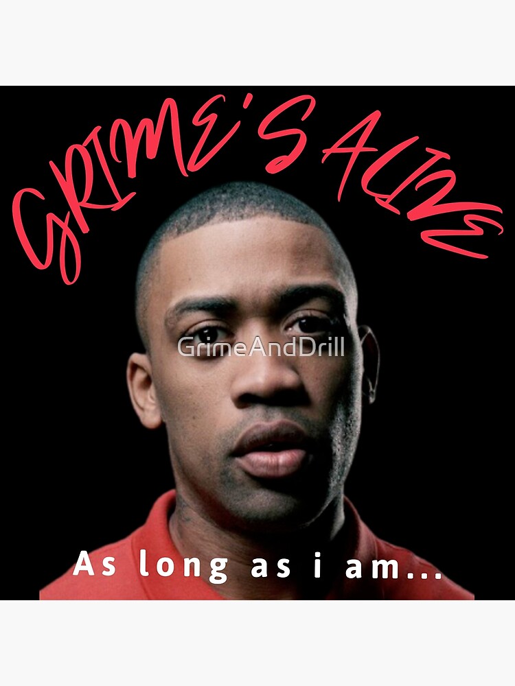 "Wiley grimes alive " Poster by GrimeAndDrill | Redbubble