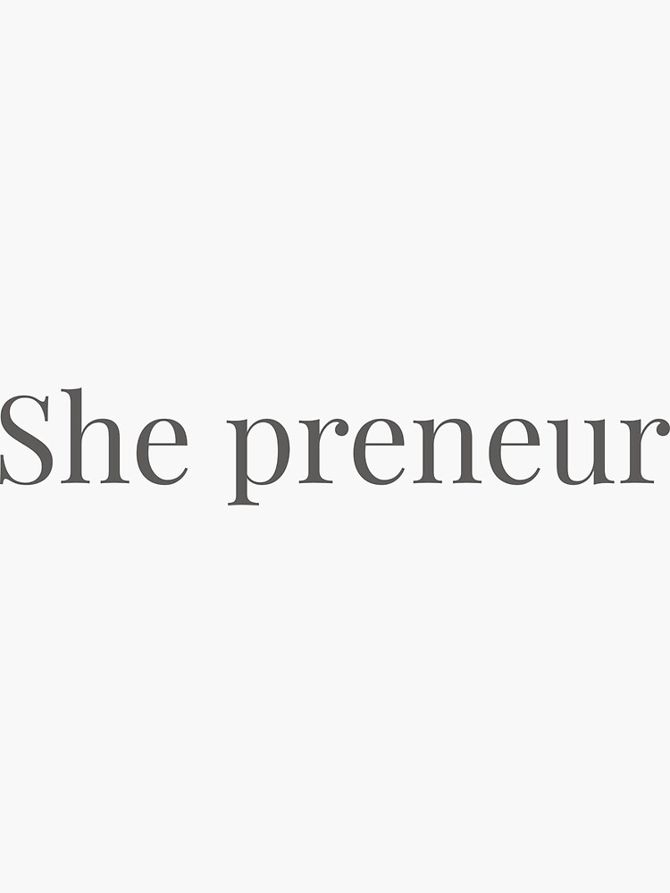 "She preneur" Sticker by ZulaZu | Redbubble