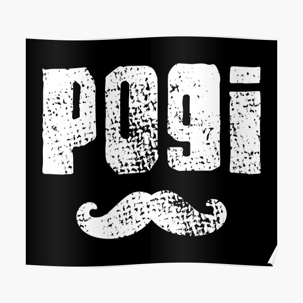 "Pogi Mustache Funny Filipino Pogi" Poster for Sale by FilipinoMerch ...