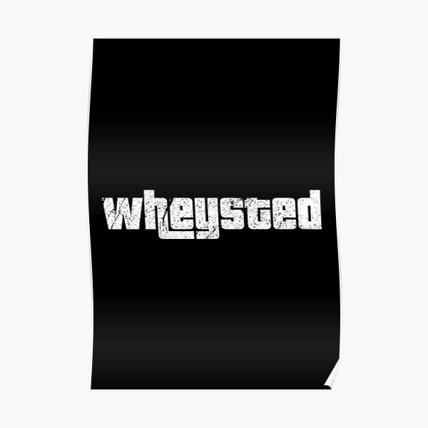 "Wheysted Whey Protein Shake White" Poster for Sale by ArqDezines ...