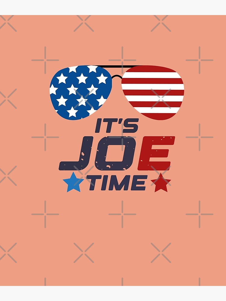"Its Joe Time, Inauguration Day, January 20th 2021, 46th President ...
