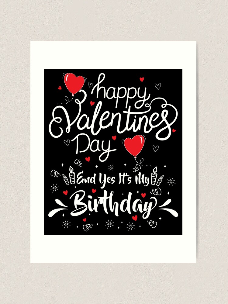 How Birthday On Valentines Day