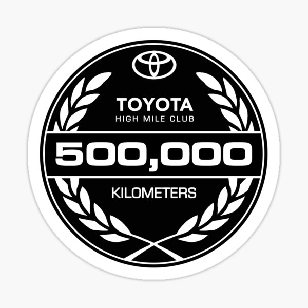 "Toyota 500,000 kilometers High Mileage Club" Sticker for Sale by ...