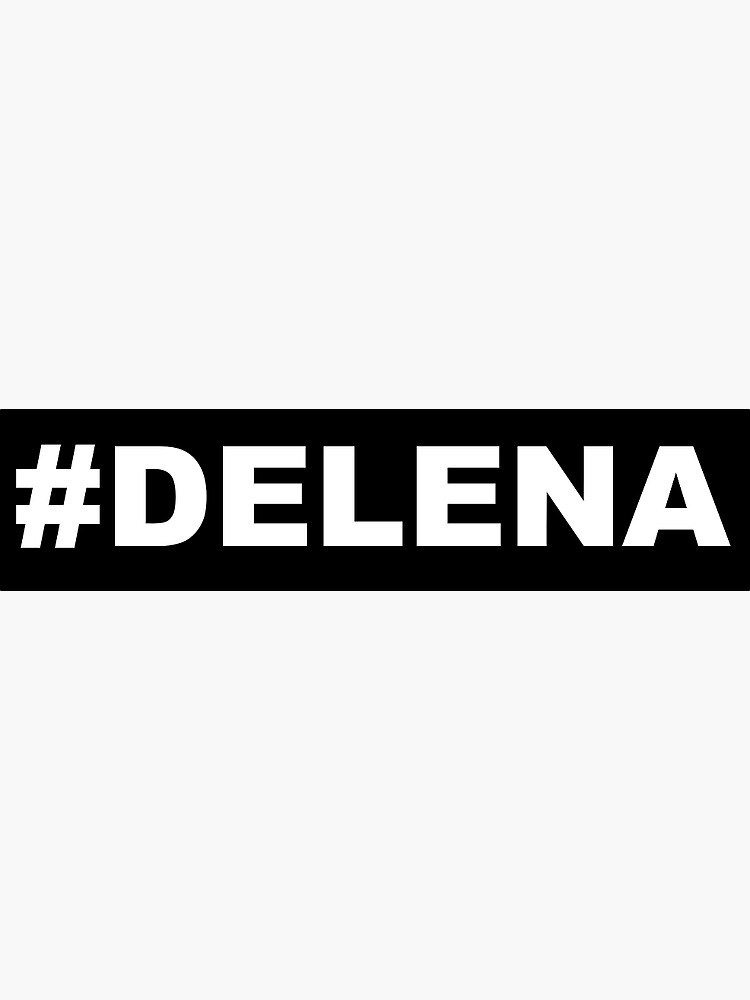 "#DELENA" Sticker for Sale by littleandnerdy | Redbubble