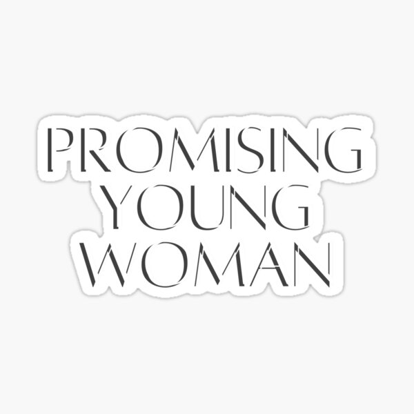 "Promising Young Woman" Sticker for Sale by gloriasd14 | Redbubble
