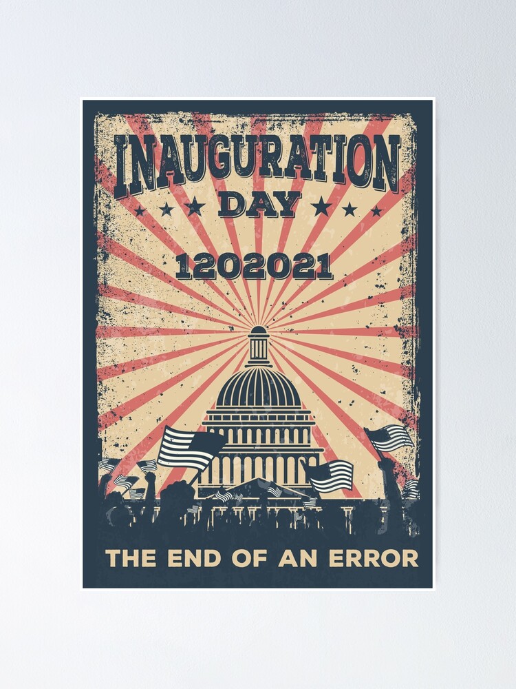 "Inauguration Day 2021" Poster for Sale by Mutato-nomine | Redbubble