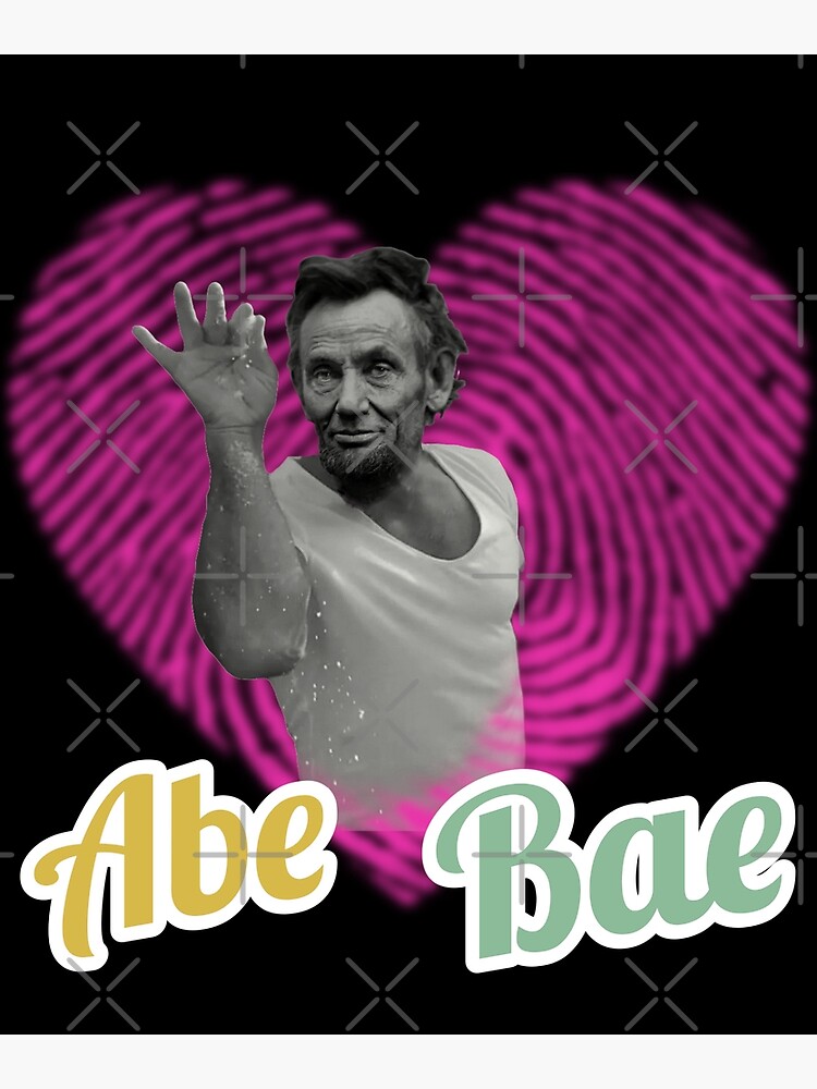 "Abe Bae" Poster by jtechlimitless | Redbubble