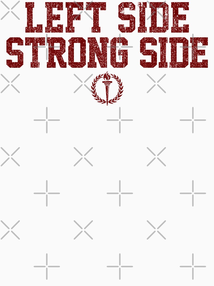 "Left Side Strong Side (Variant)" T-shirt for Sale by huckblade ...