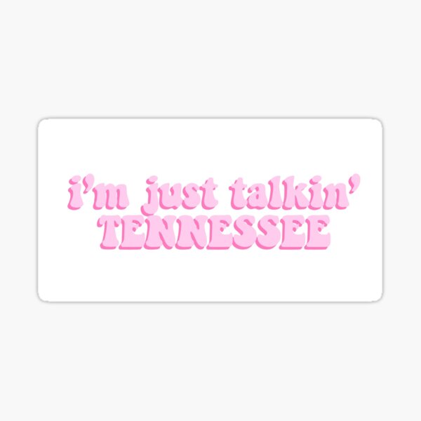 "Talking tennessee _ pink type lyrics" Sticker for Sale by ...
