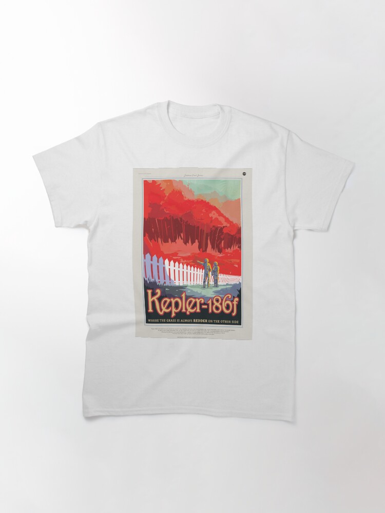 "NASA Space Tourism - Kepler 186f" Classic T-Shirt for Sale by ...