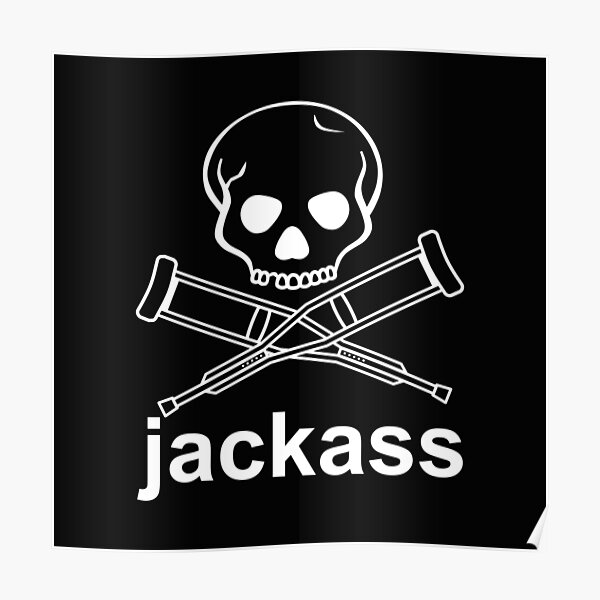 Jackass Posters | Redbubble