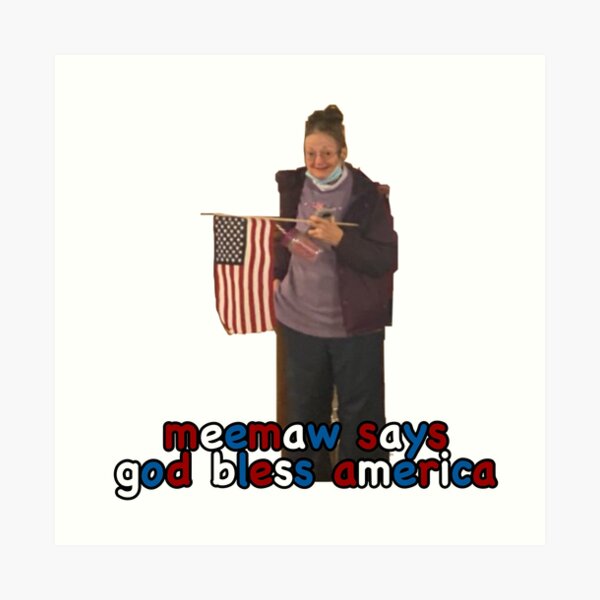 "MEEMAW AT THE CAPITOL MEME" Art Print for Sale by abbymoriartyy ...