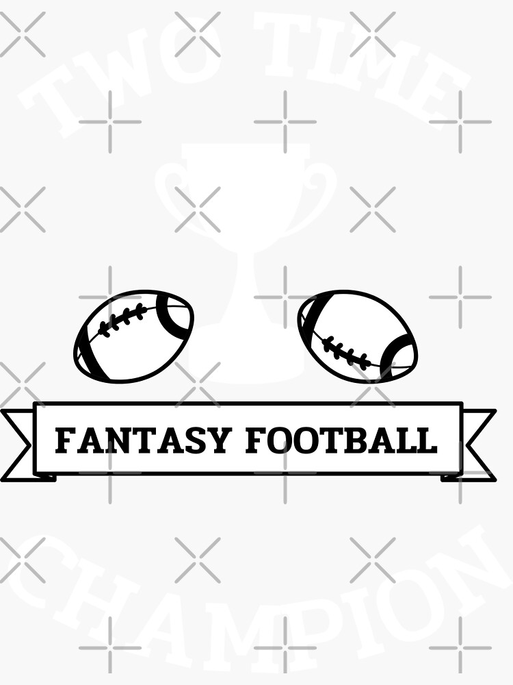 "Two Time Champion Fantasy Football" Sticker for Sale by tarkaittisak ...
