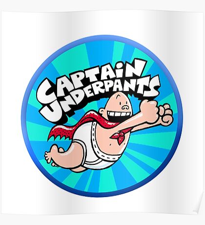 Captain Underpants: Posters | Redbubble