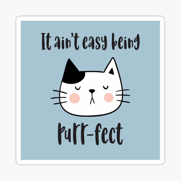 "Purr-fect Cat Print" Sticker for Sale by Amy591 | Redbubble