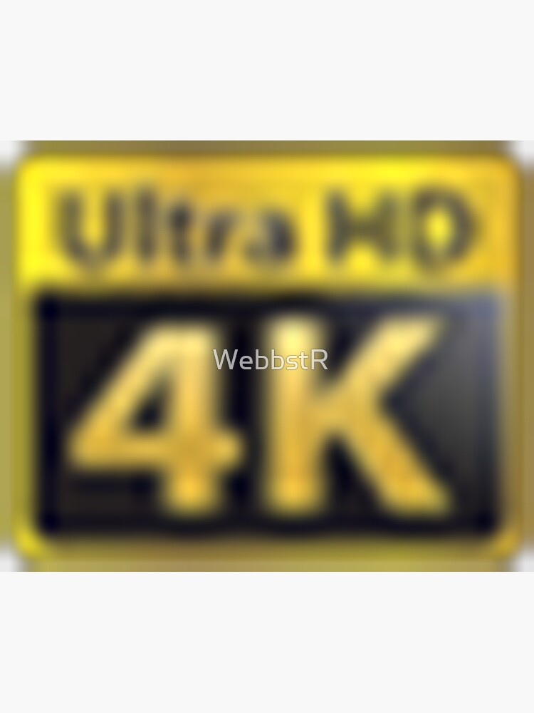 "Ultra HD 4K" Sticker for Sale by WebbstR | Redbubble