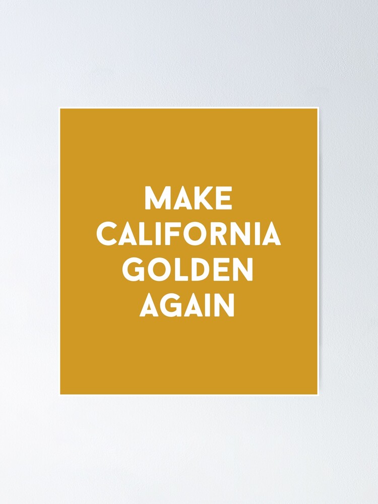 "Make California Golden Again - Recall Gavin Newsom" Poster for Sale by ...