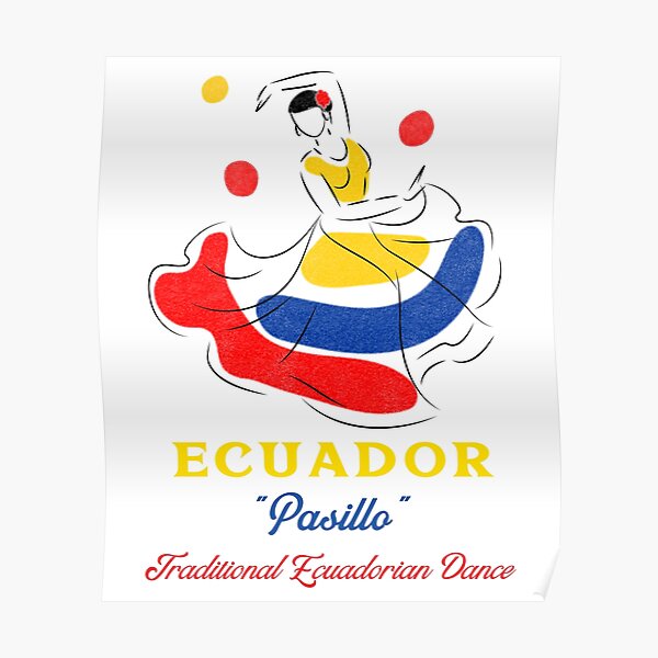 Póster «Pasillo, Danza Tradicional Ecuatoriana - Ecuador» de Gavinstar ...