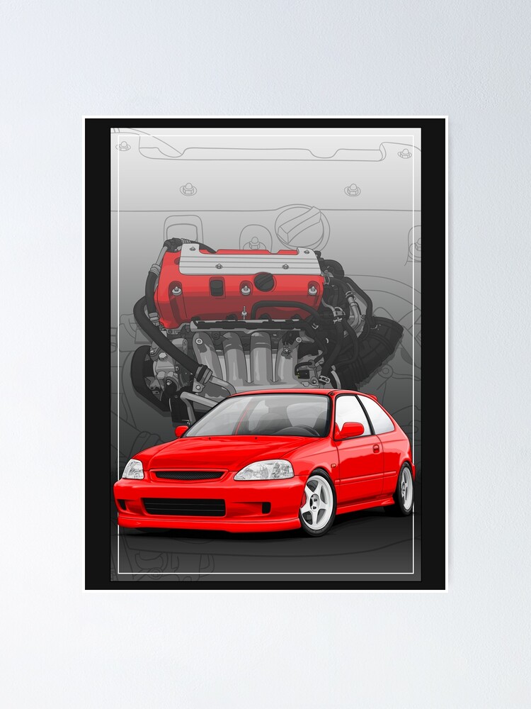 "Civic EK hatch with a K20 engine background (engine swap)" Poster for ...