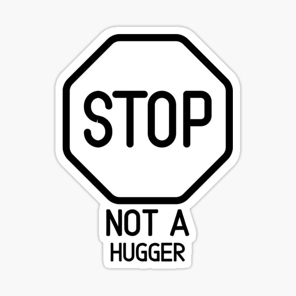 Im Not A Hugger Gifts & Merchandise | Redbubble