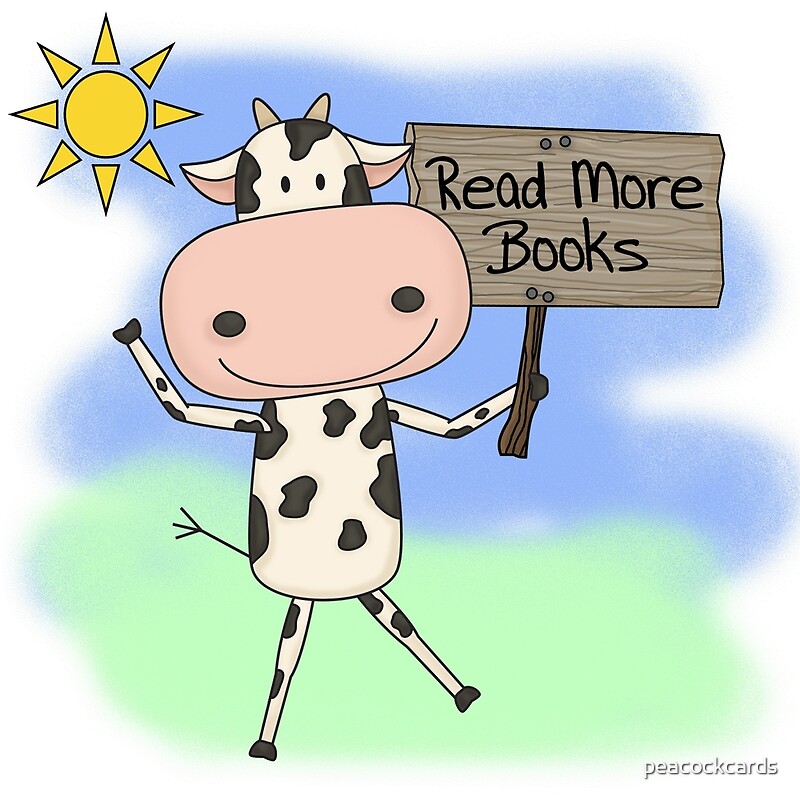 "Cow Read More Books Reading Awareness" by peacockcards | Redbubble