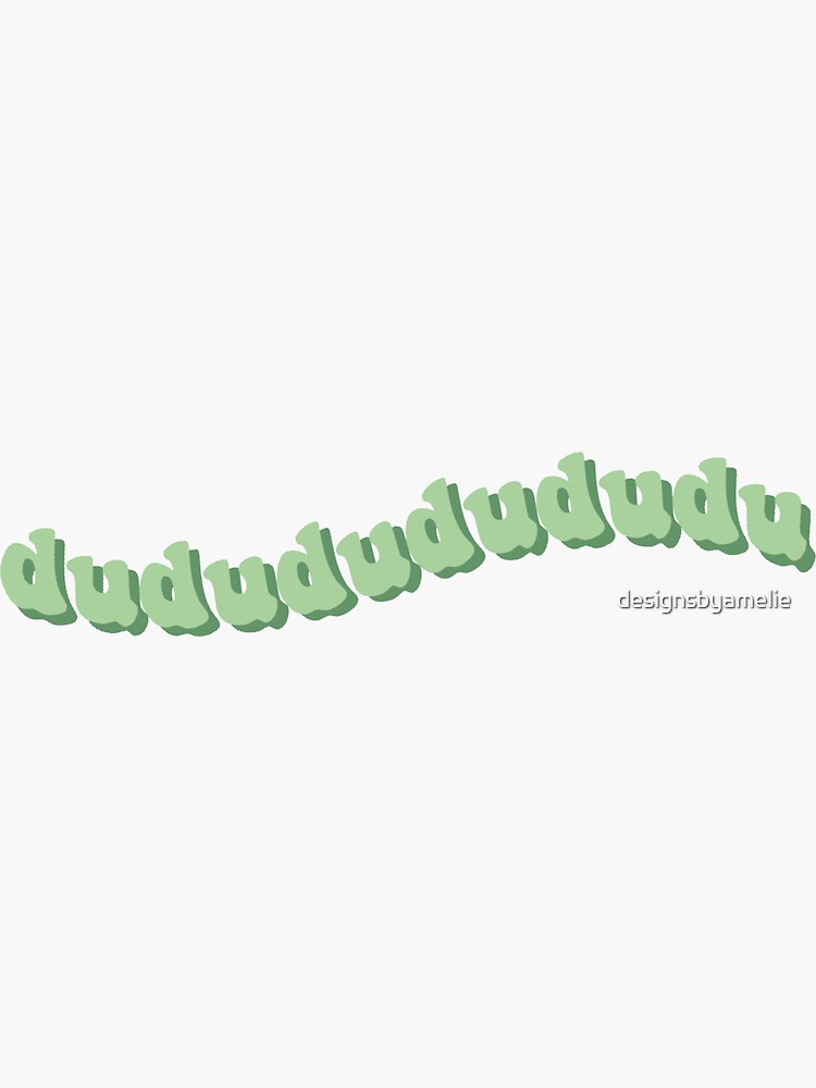 "dudududu" Sticker for Sale by designsbyamelie | Redbubble