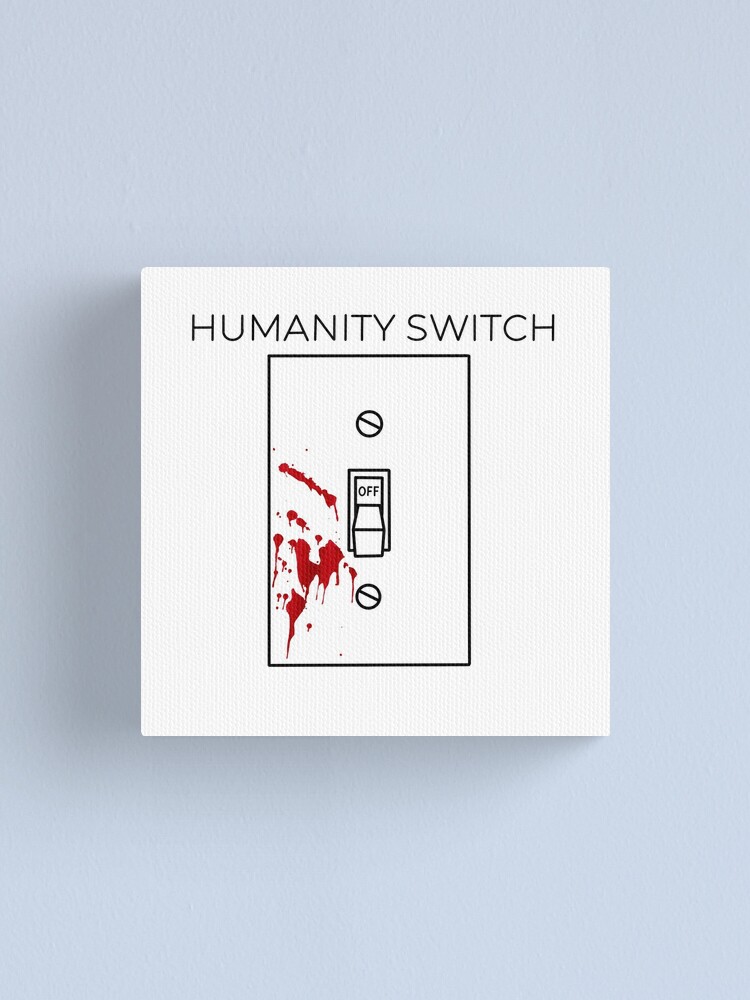 "Humanity Switch " Canvas Print for Sale by bytheseaart | Redbubble