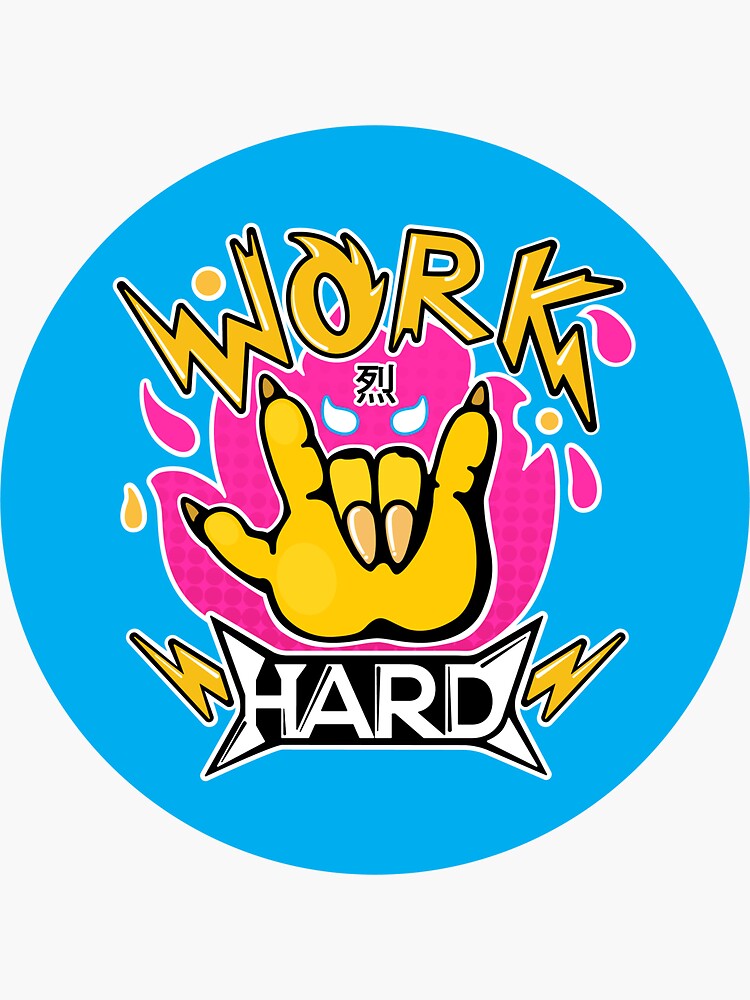 "Work hard" Sticker for Sale by kurobaralice | Redbubble