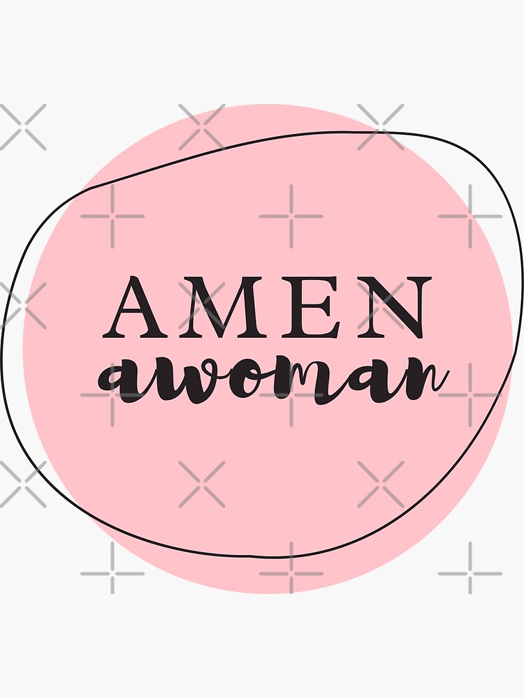 "Amen Awomen - promising young women" Sticker for Sale by Feministvibes ...