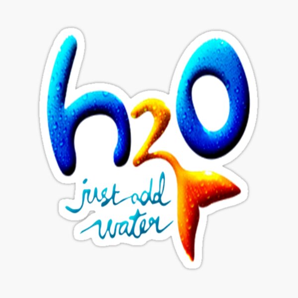 "H2o Just Add Water" Sticker for Sale by JOE4SHOP | Redbubble