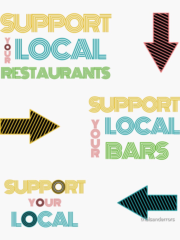 "Support your local bars" Sticker for Sale by trialsanderrors | Redbubble