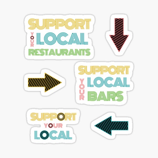 "Support your local bars" Sticker for Sale by trialsanderrors | Redbubble