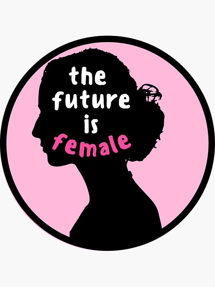 "The Future is Female" Sticker for Sale by thestemdiaries | Redbubble