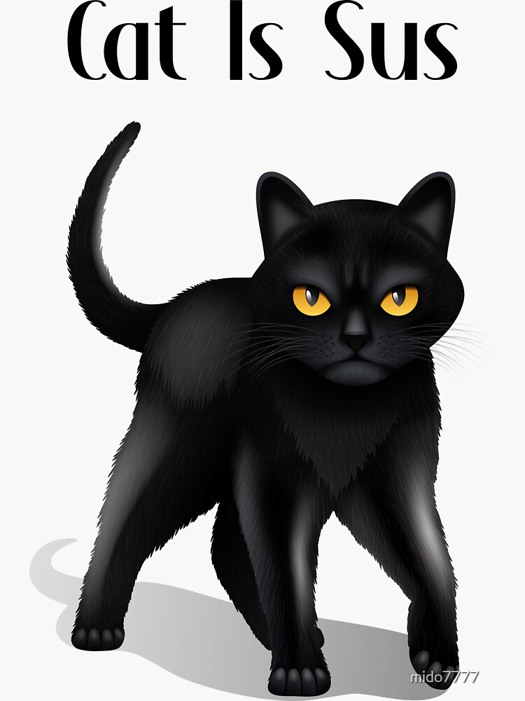 "Cat is sus" Sticker by mido7777 | Redbubble