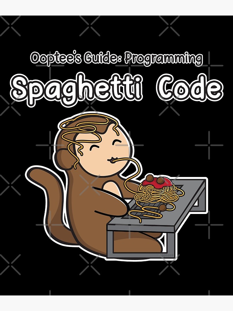 "Ooptee's Guide: Programming Spaghetti Code Ooptee Monkey" Poster for Sale by OopteesLydia ...