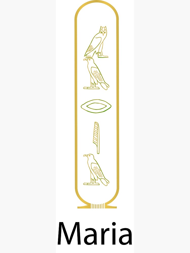 "Maria name in ancient Egyptian letters-hieroglyphic" Poster by ...