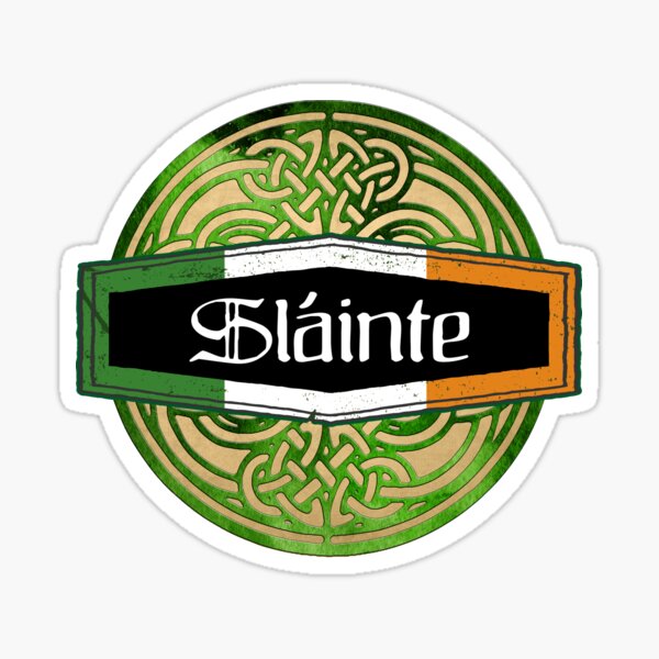 "Celtic Slainte Design - Distressed" Sticker for Sale by LaRoach ...