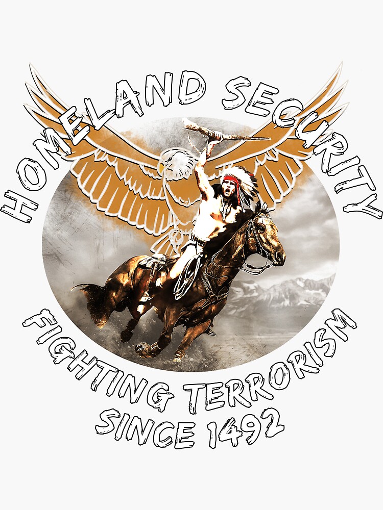 "Native Americans | Indian on horse | Homeland Security" Sticker for ...