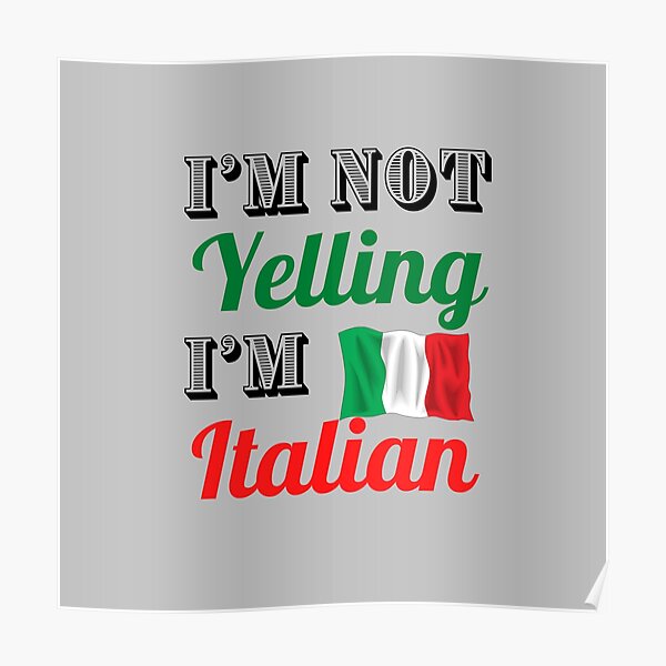 "Hilarious Funny Italy National Flag I am not yelling I am Italian ...